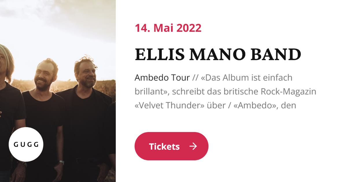 ELLIS MANO BAND: Ambedo Tour im Gugg Kulturhaus