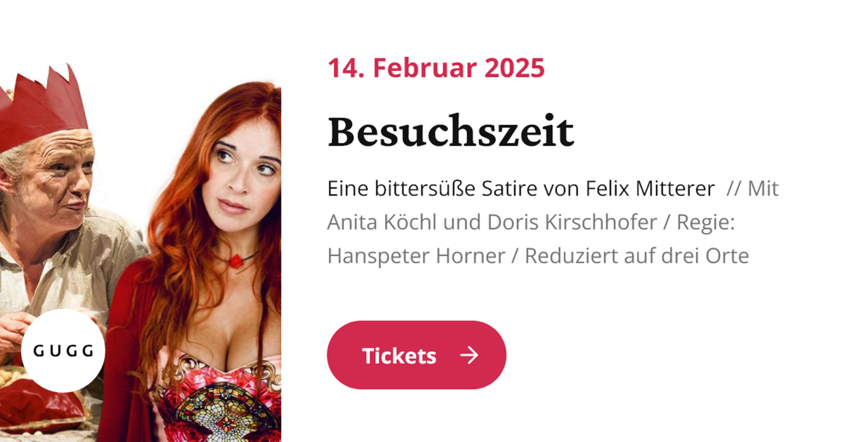 Besuchszeit: Eine bittersüße Satire von Felix Mitterer im Gugg Kulturhaus