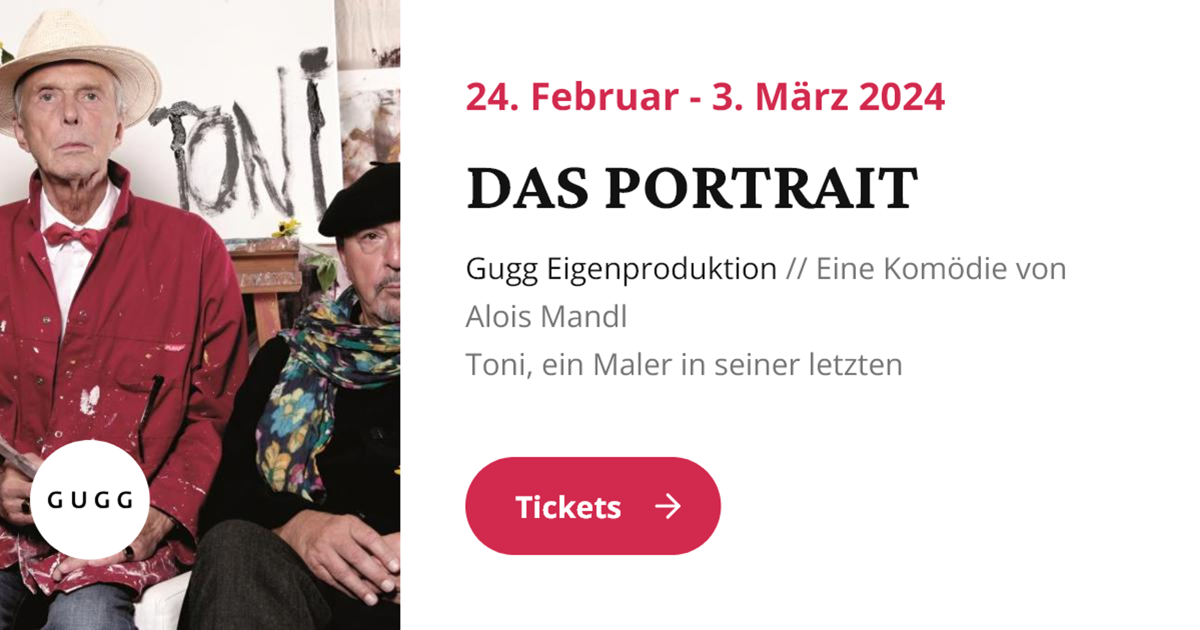 DAS PORTRAIT: Gugg Eigenproduktion im Gugg Kulturhaus